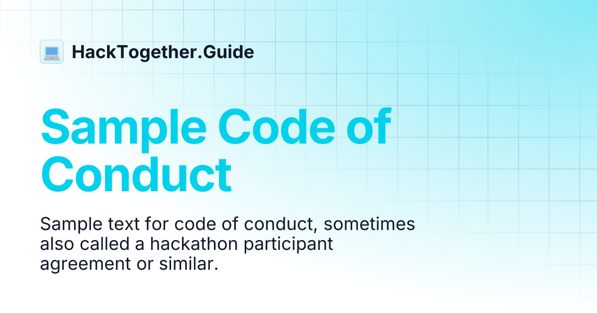 Sample Code of Conduct | HackTogether.Guide